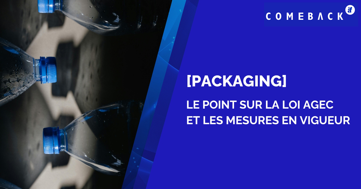 Loi Agec - Ce qui change en 2025 pour vos emballages